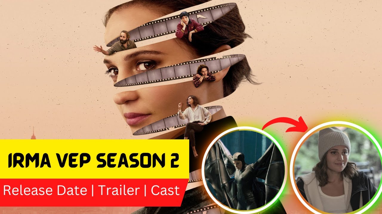 Irma Vep Season 2 Release Date | Trailer | Cast | Expectation | Ending ...