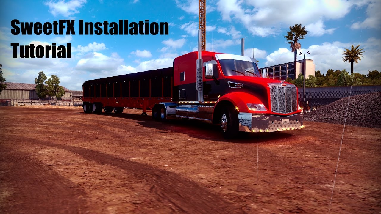 American Truck Simulator: SweetFX Installation Tutorial - YouTube