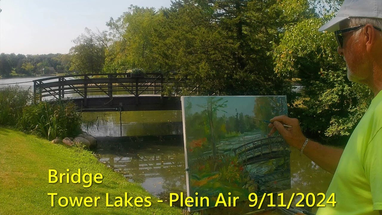 Bridge - Tower Lakes - Plein Air 9 /11 /2024 - YouTube