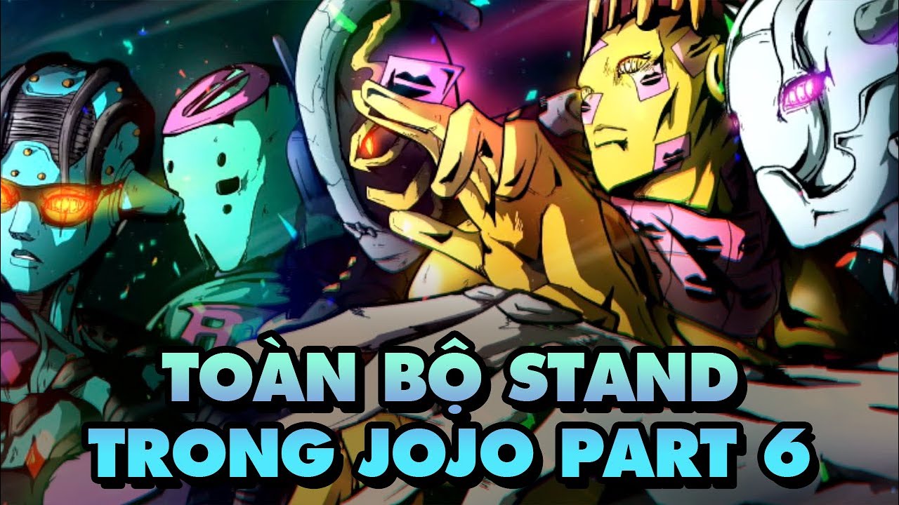 Toàn Bộ 29 Stand Có Trong JoJo Part 6 (Stone Ocean) - YouTube