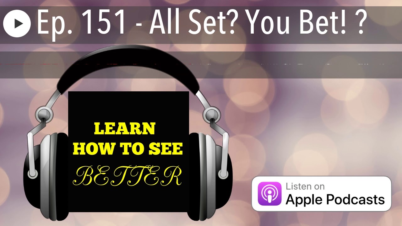 Ep. 151 - All Set? You Bet! 🗣 - YouTube
