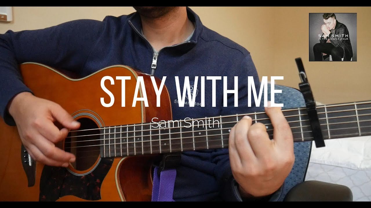 Stay With Me – Sam Smith | Easy Guitar Tutorial for Beginners - YouTube