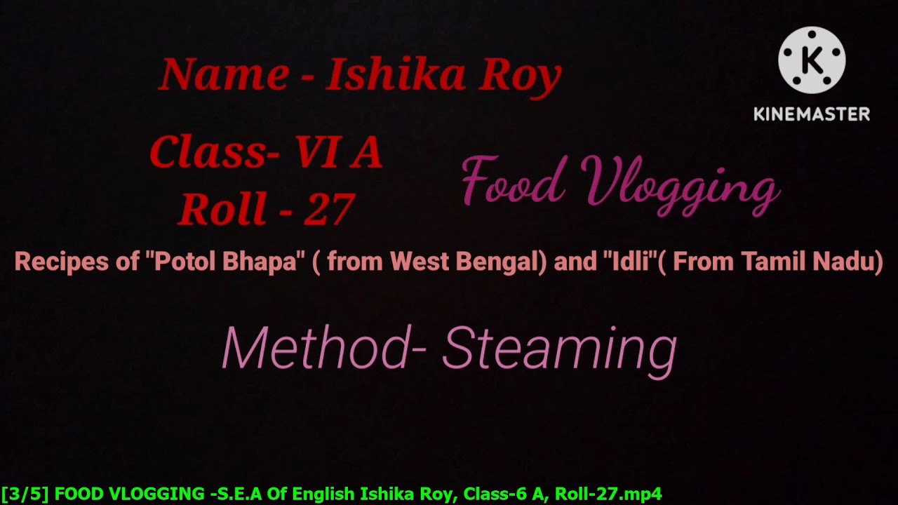 FOOD VLOGGING S E A Of English Ishika Roy, Class 6 A, Roll 27 - YouTube