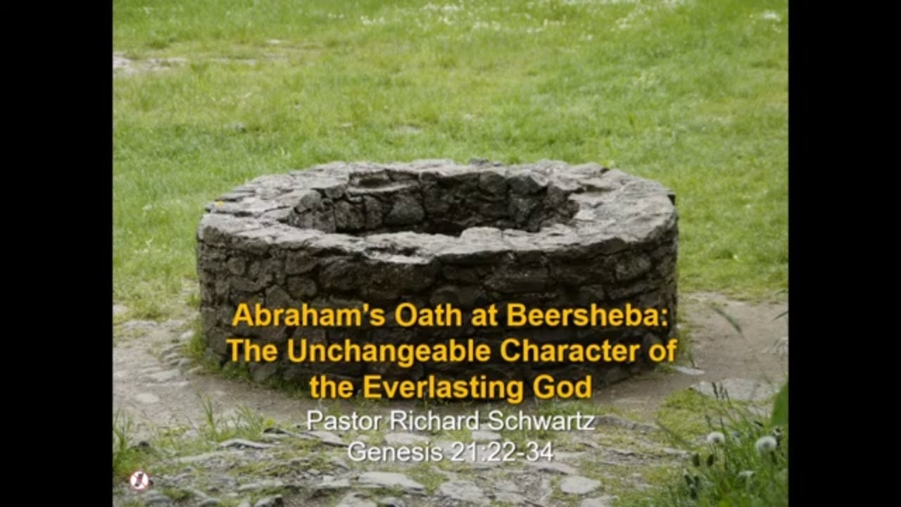 "Abraham's Oath at Beersheba: The Unchangeable Character of the ...