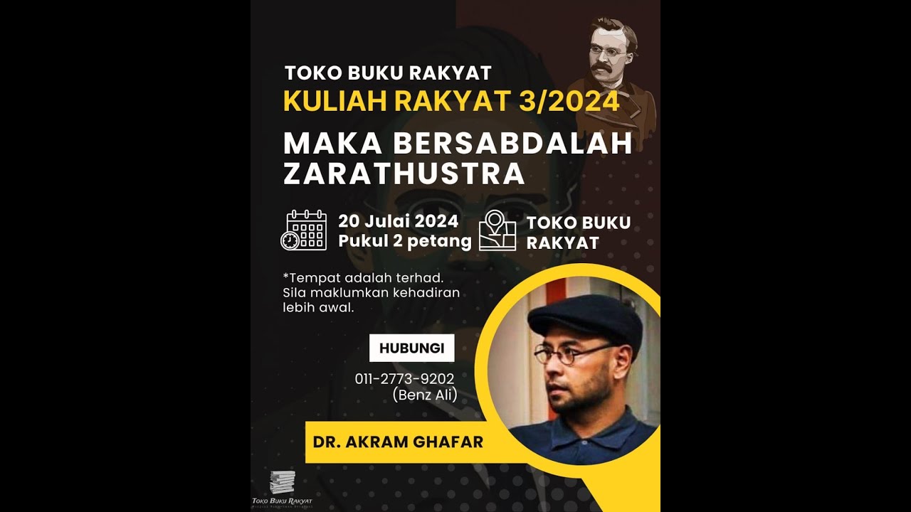 Kuliah Rakyat 3/2024: Maka Bersabdalah Zarathustra (Dr. Saiful Akram ...