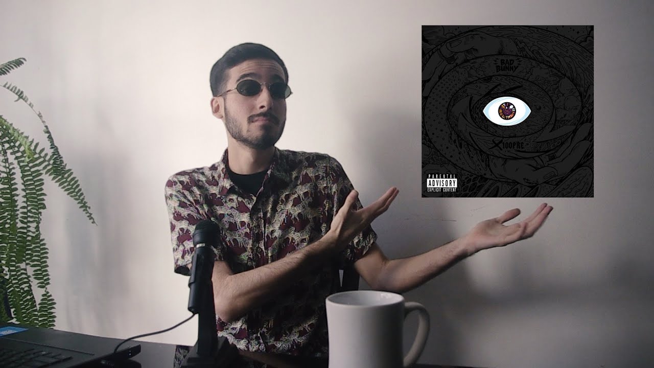 Bad Bunny 🐇 - X100PRE | RESEÑA DEL ÁLBUM (A UN AÑO DE SU LANZAMIENTO ...