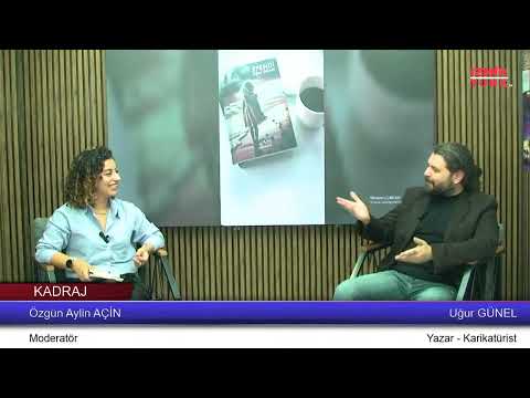 Özgün Aylin AÇİN ile Kadraj – Uğur GÜNEL – 31.10.2025