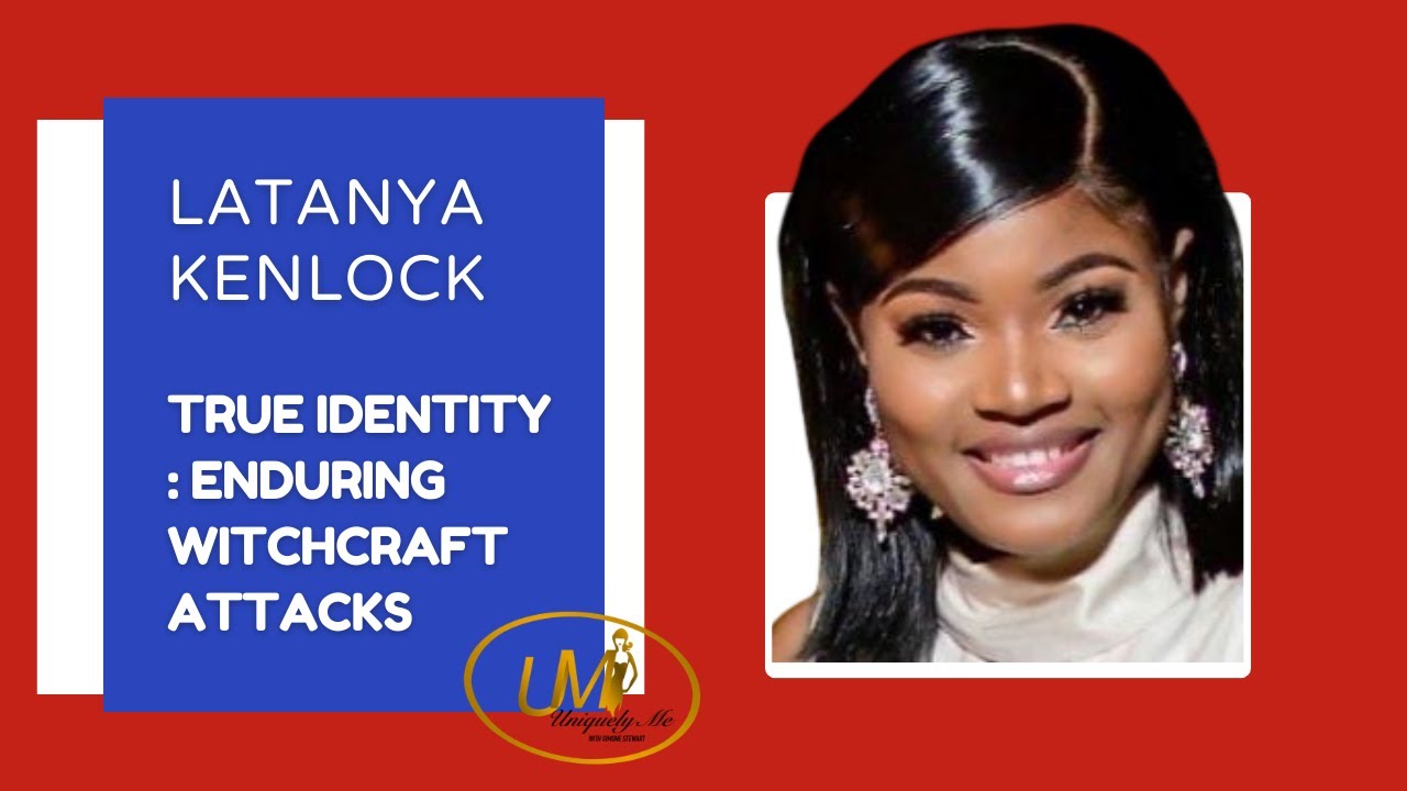 Enduring Witchcraft | Latanya Kenlock - True Identity, It Reveals You ...