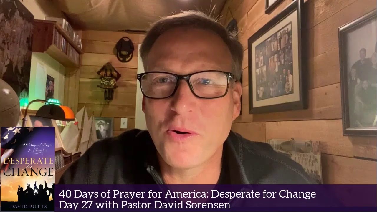 40 Days of Prayer for America: Desperate for Change - YouTube