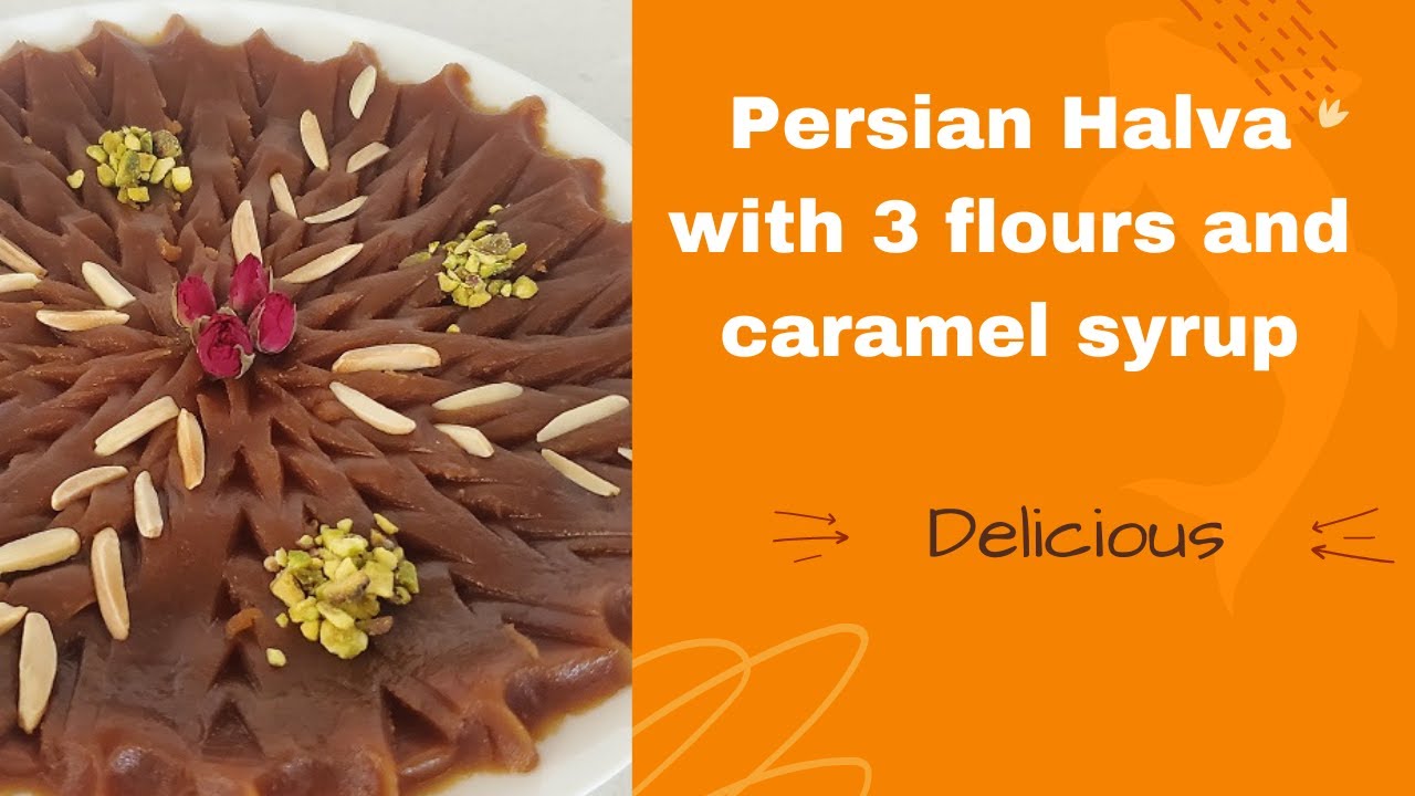 Persian halva with three flour (wheat, chickpea, rice) and caramel ...