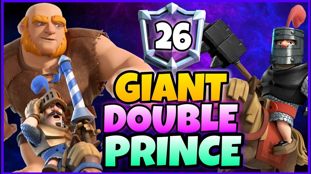 #26 IN The World 🌍 with Giant Double Prince Deck | Clash Royale - YouTube