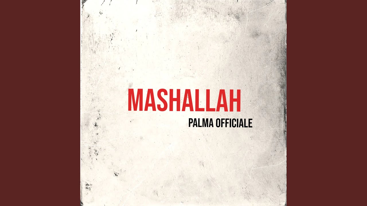MASHALLAH - YouTube