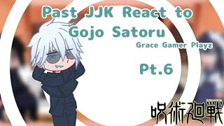 Jujutsu Kaisen React To Gojo Satoru Pt.6 || Grace gamer... | Doovi