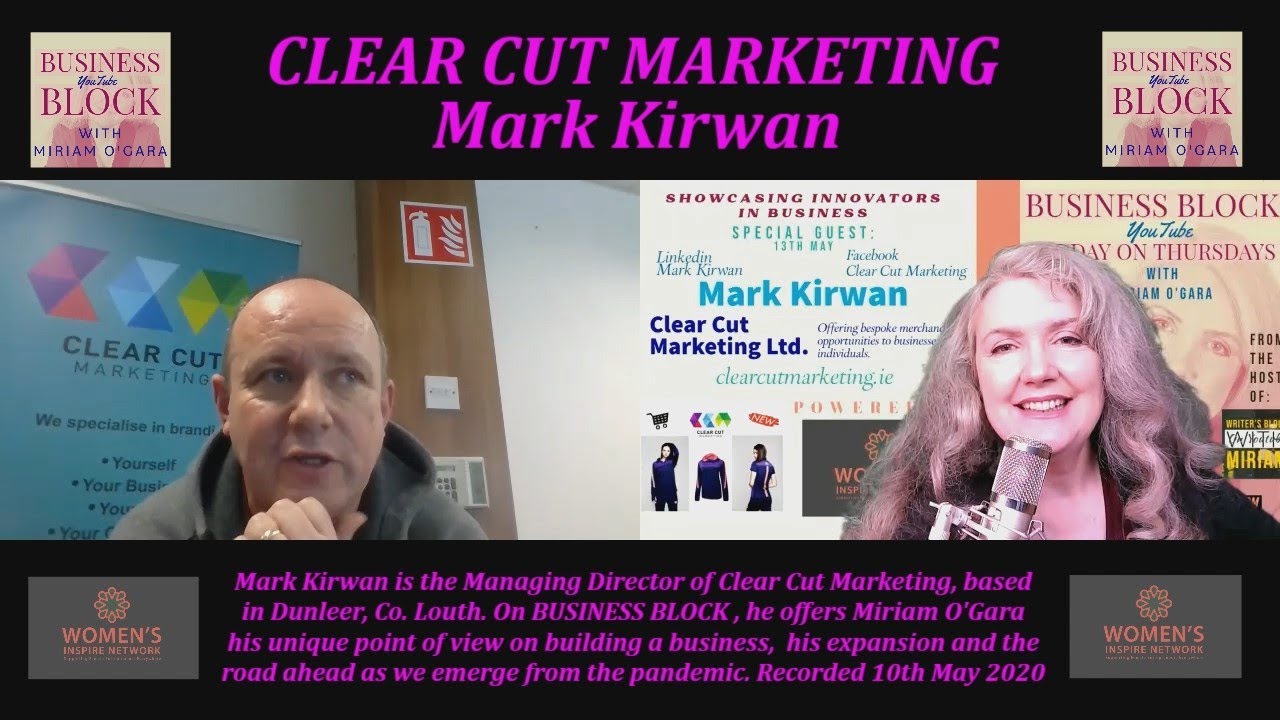 Mark Kirwan, Managing Director, Clear Cut Marketing Ltd. - YouTube