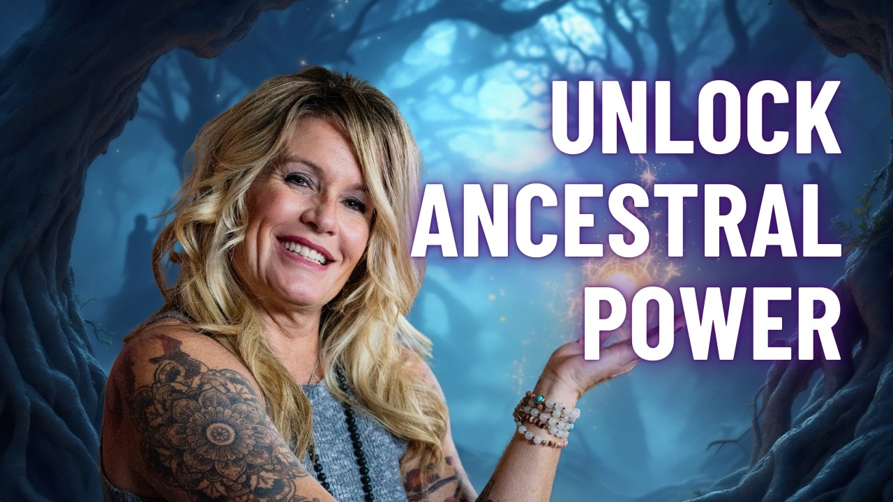 Unlock Ancestral Magic: Secrets for Your Empowerment - YouTube