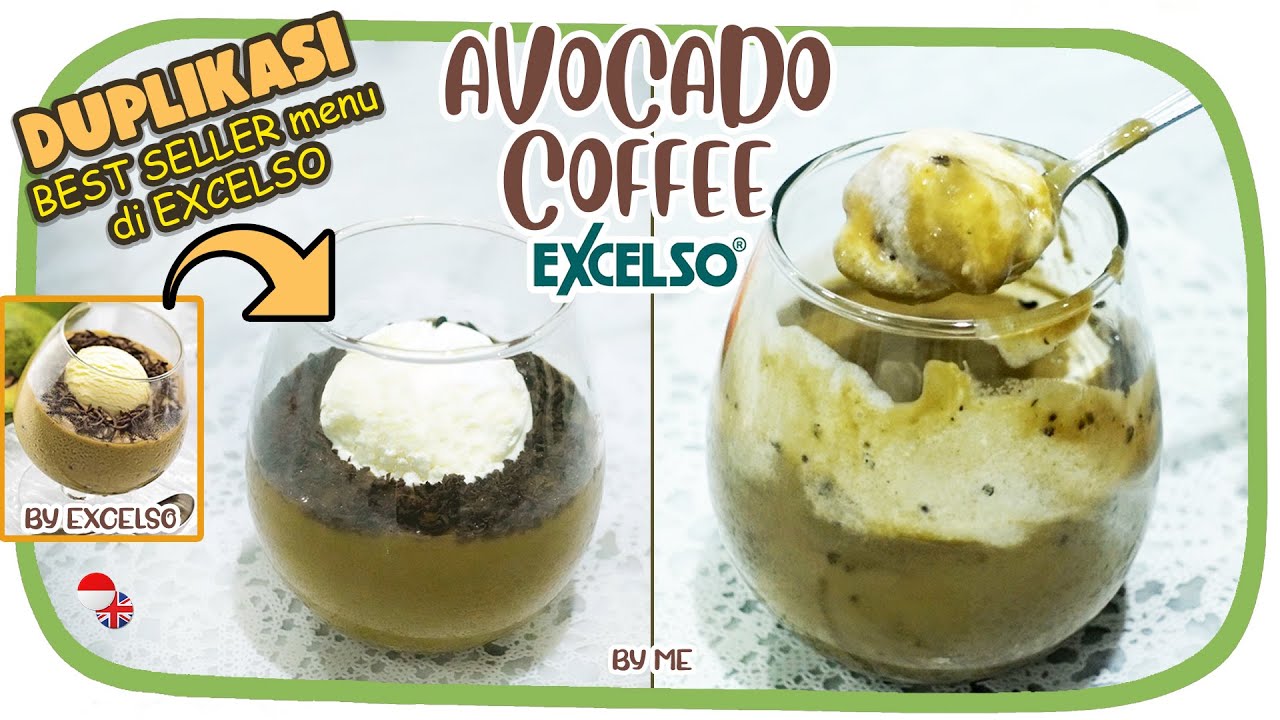 DUPLIKASI MINUMAN PALING BEST SELLER DI EXCELSO | AVOCADO COFFEE - YouTube