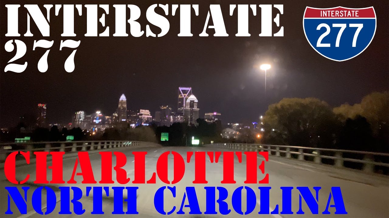 I-277 - FULL Loop - Charlotte - North Carolina - 4K Highway Night Drive ...