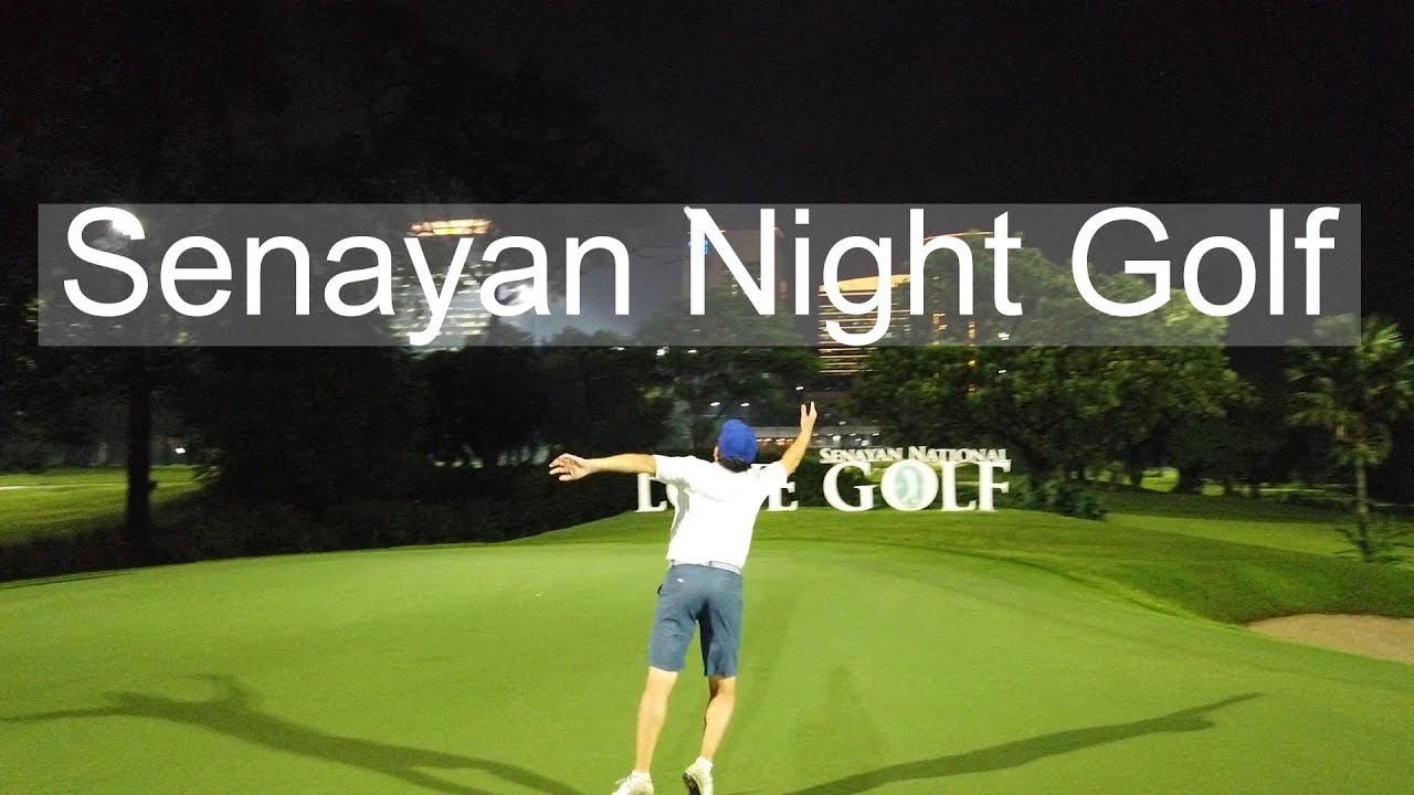 Night Golf at Senayan National: The First Night Golf in the Heart of ...