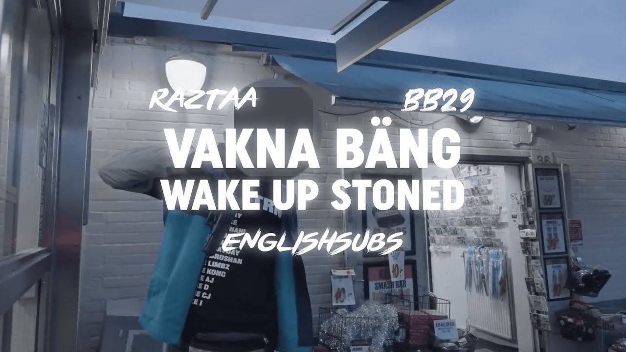 Raztaa X BB29 - VAKNA BÄNG (Unofficial music video) (English Subtitles ...