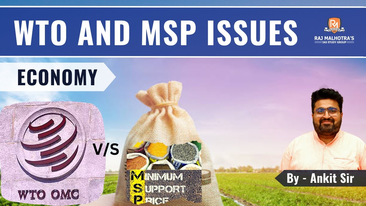 WTO and MSP Issues | Economy | Current Affairs | UPSC CSE | IAS | PCS ...