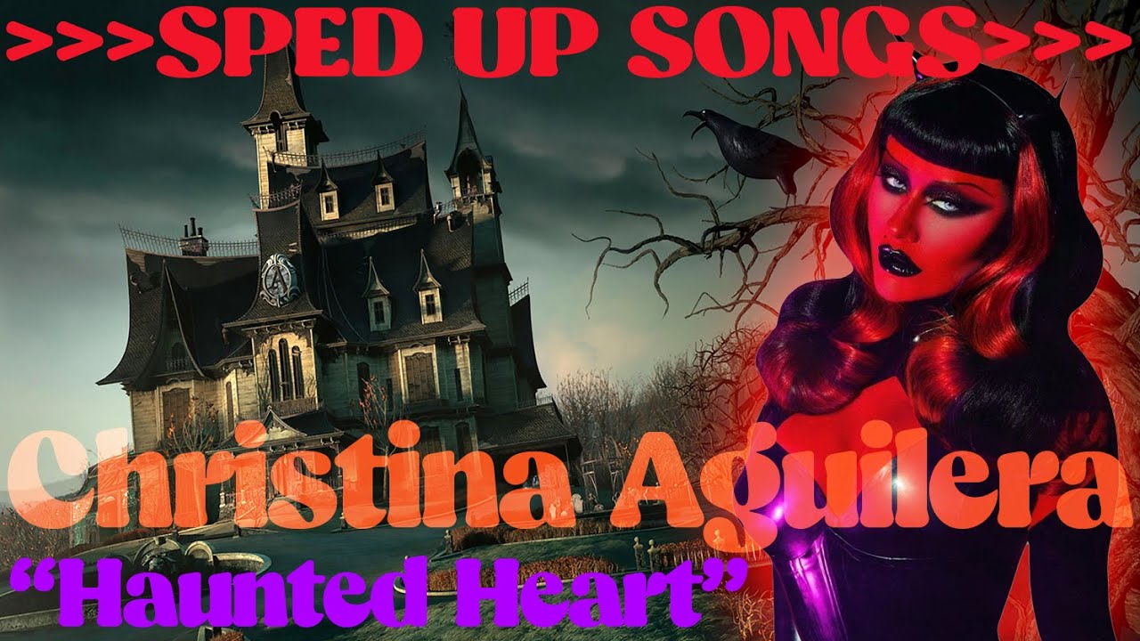 Christina Aguilera - "Haunted Heart" (The Addams Family) }}}}SPED UP ...