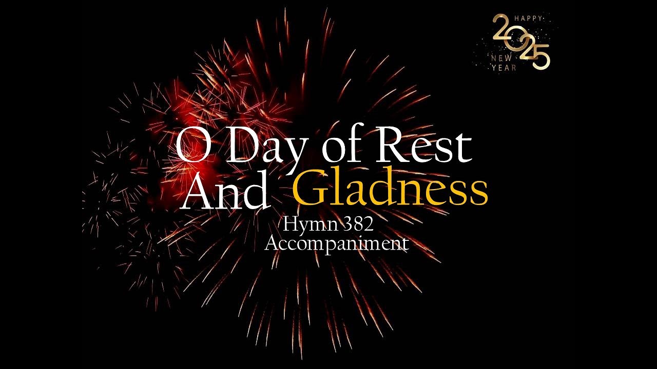 O Day of Rest and Gladness | Christian Gospel Music | Hymn 382 | Minus ...