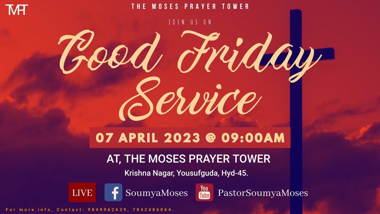 Good Friday Service | 7th April 2023 | The Moses Prayer Tower | Pastor ...