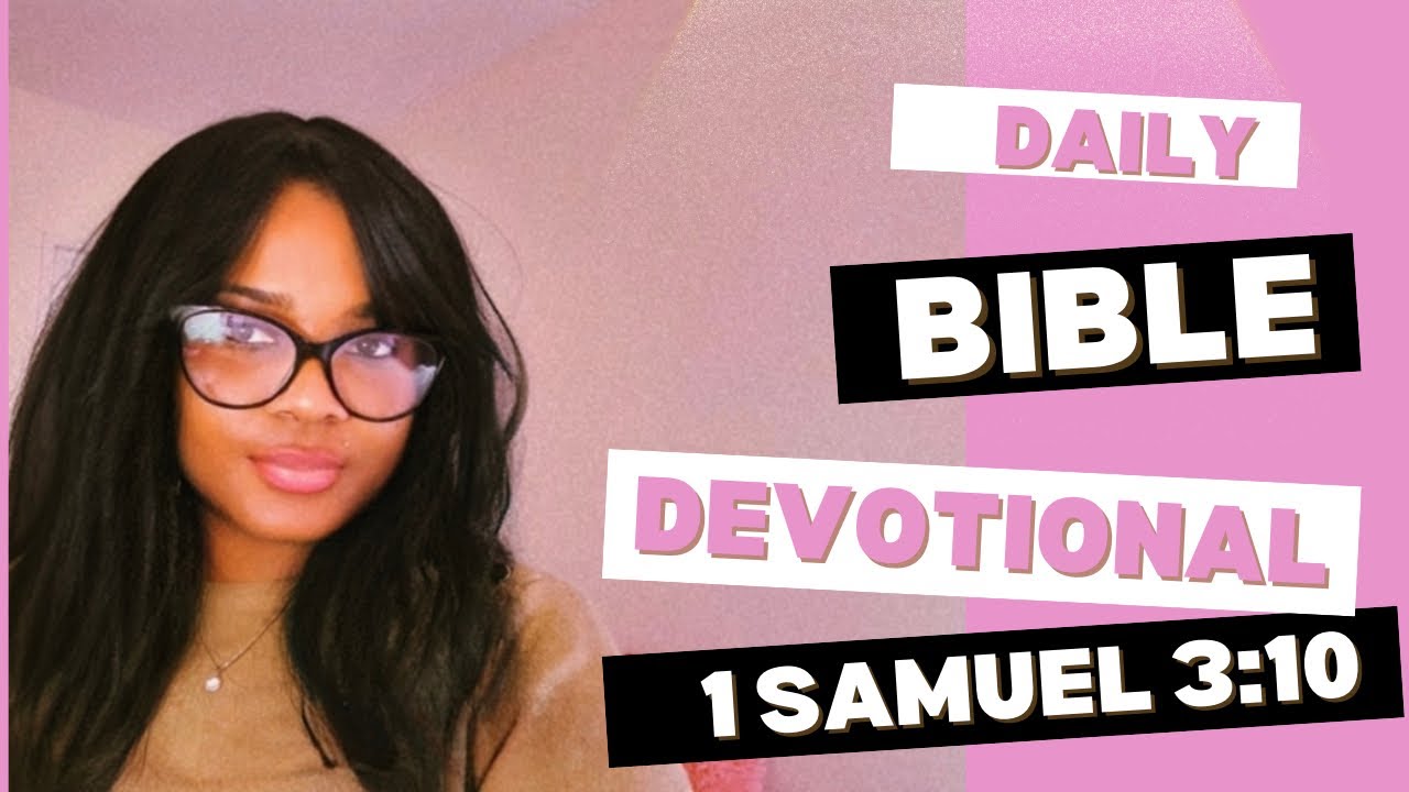 Daily Devotional | Hearing God’s Call 1 Samuel 3:10 - YouTube
