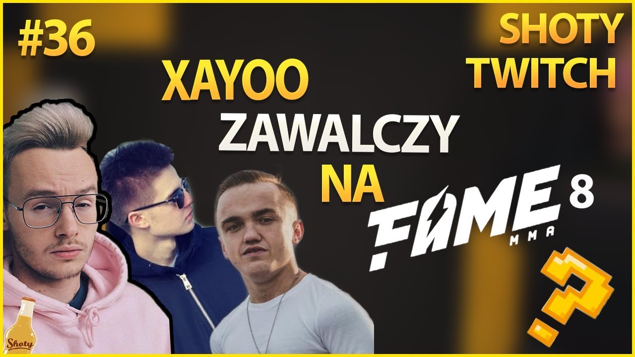 XAYOO ZAWALCZY NA FAME MMA ? - YouTube