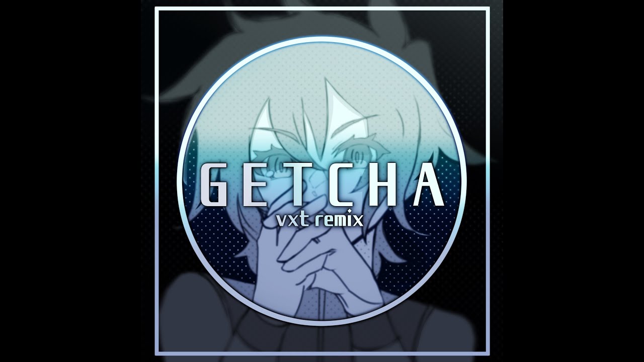 Giga & KIRA - 'GETCHA!' ft.初音ミク & GUMI【vxt Remix】 - YouTube