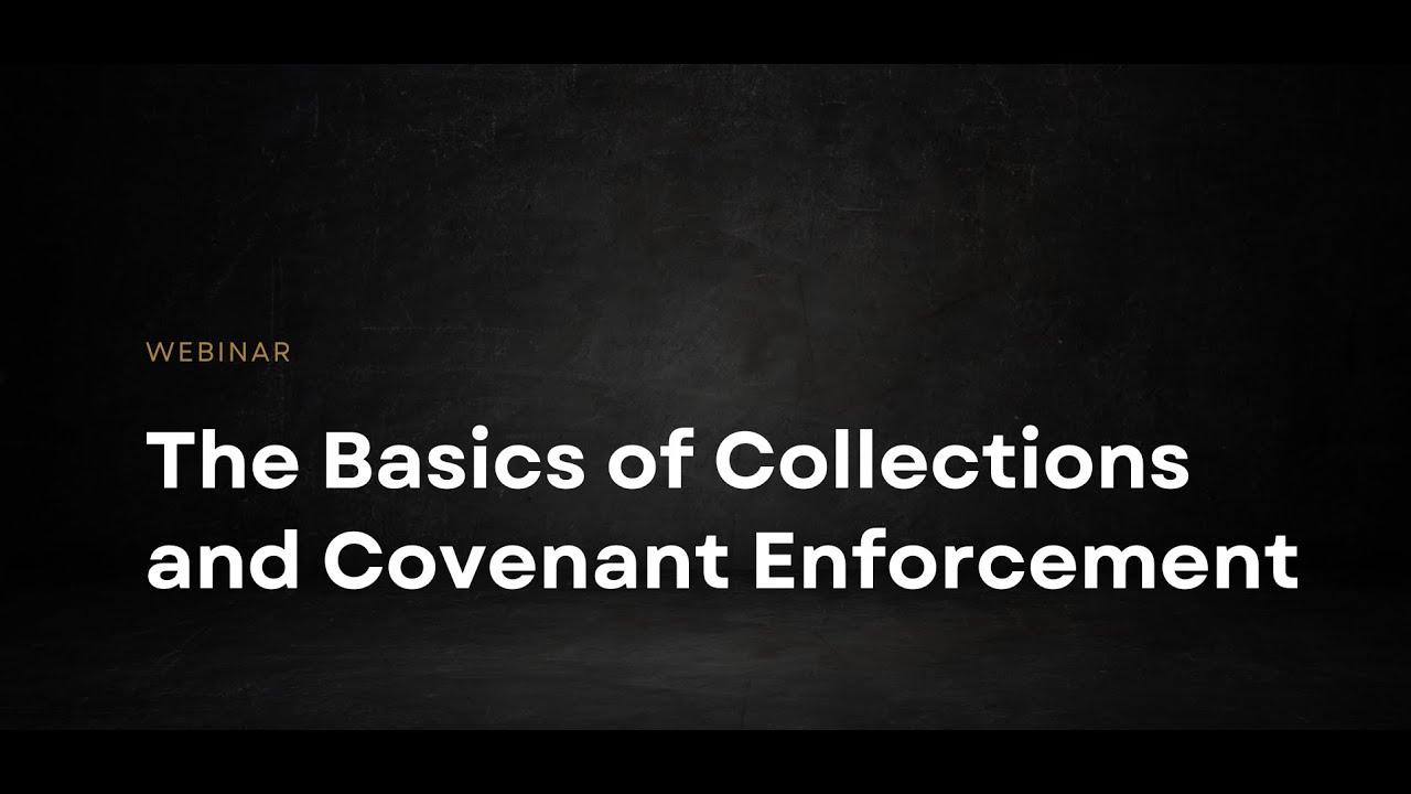 The Basics of Collections and Covenant Enforcement - YouTube