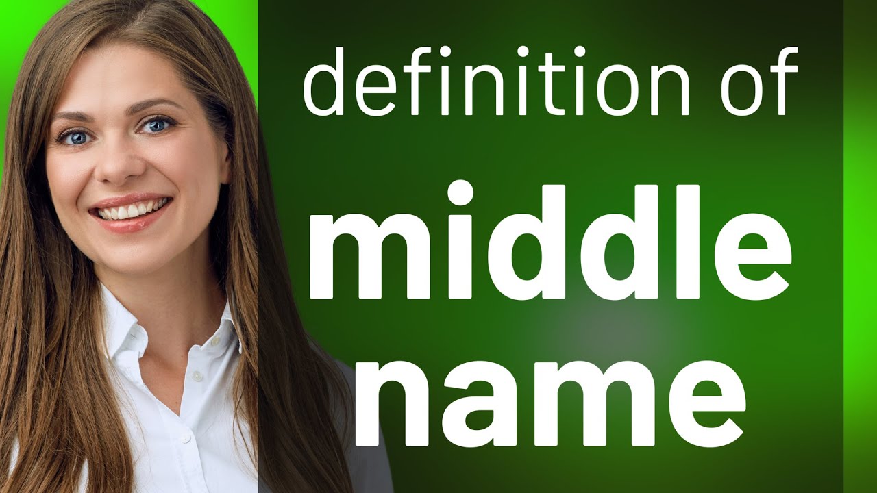 middle-name-meaning-of-middle-name-youtube