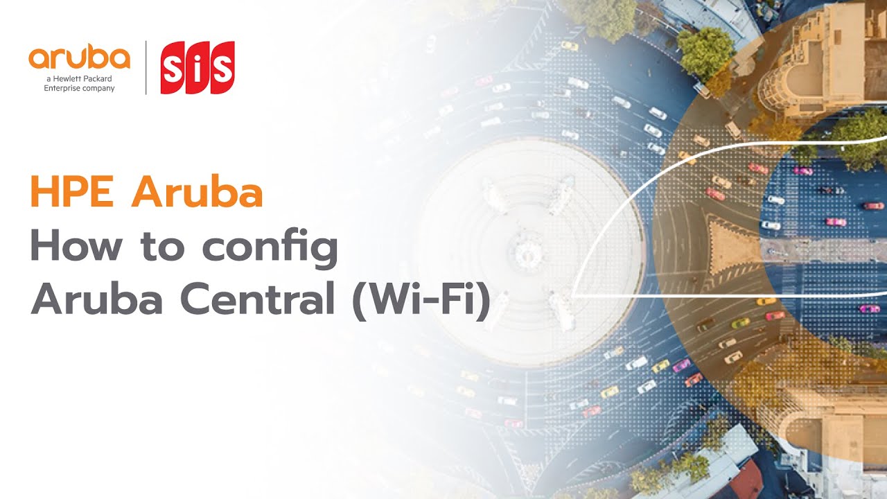 HPE Aruba - How to config Aruba Central (Wi-Fi) - YouTube
