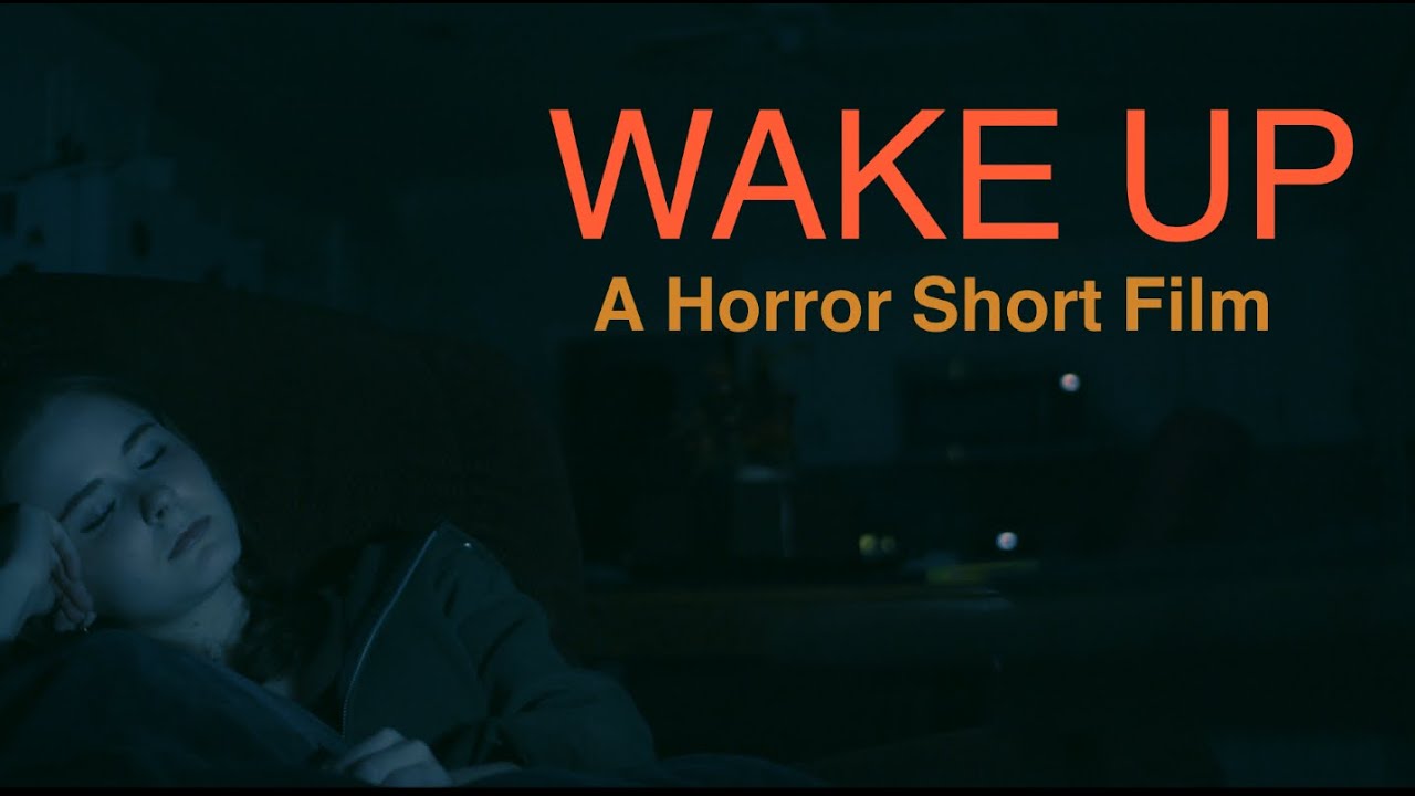 Horror Short Film "WAKE UP" | Osborn Films - YouTube
