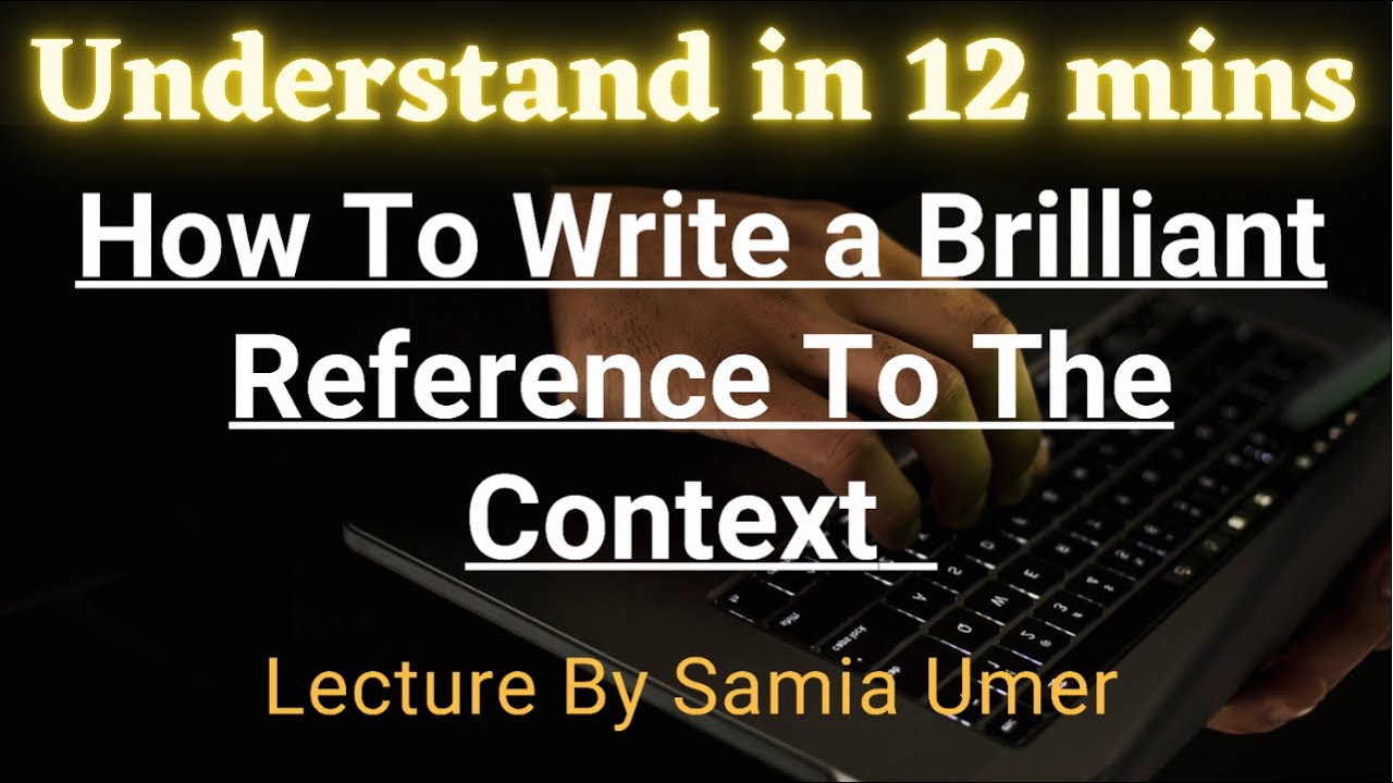How To Write A Reference To The Context|M.A English|Understand in 12 ...