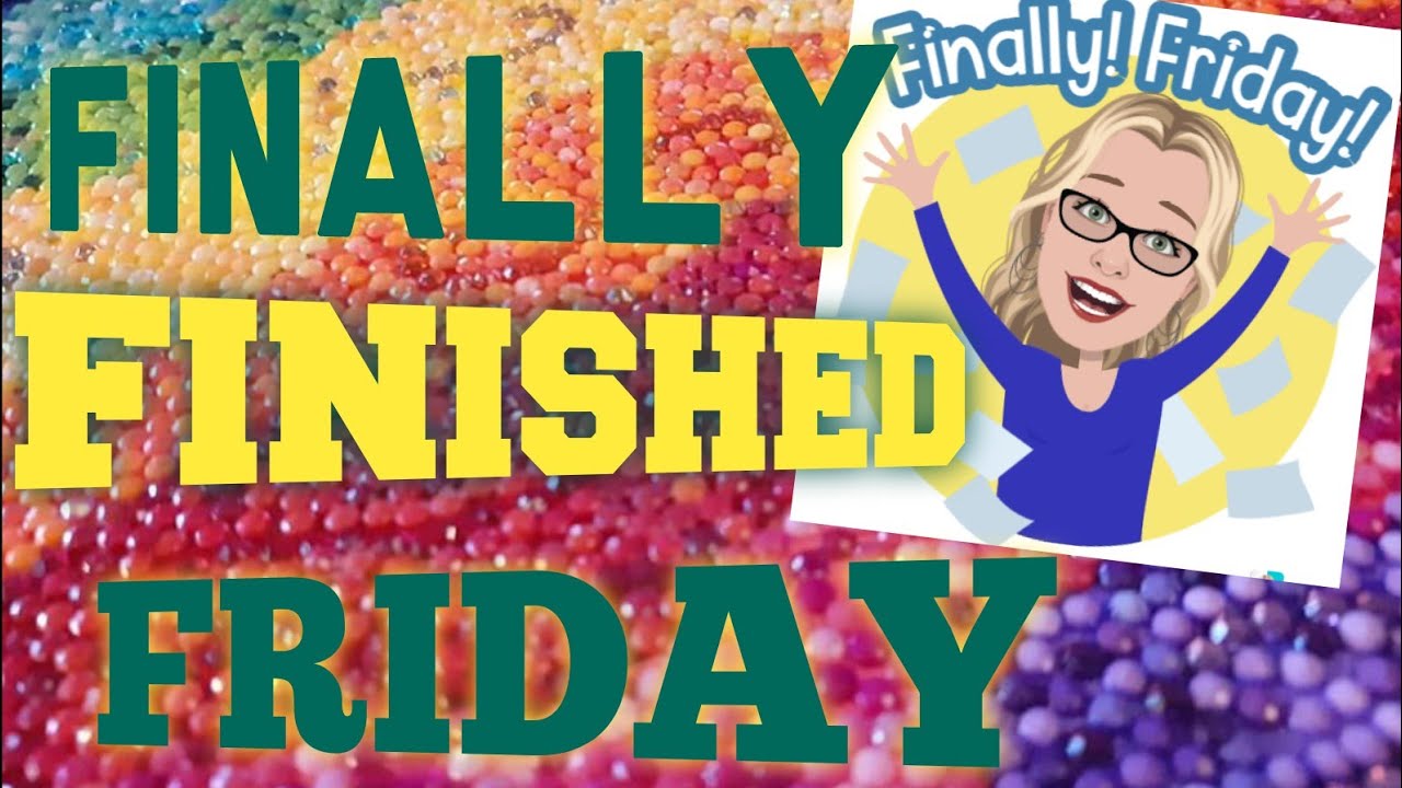 FINISHED FRIDAY - YouTube