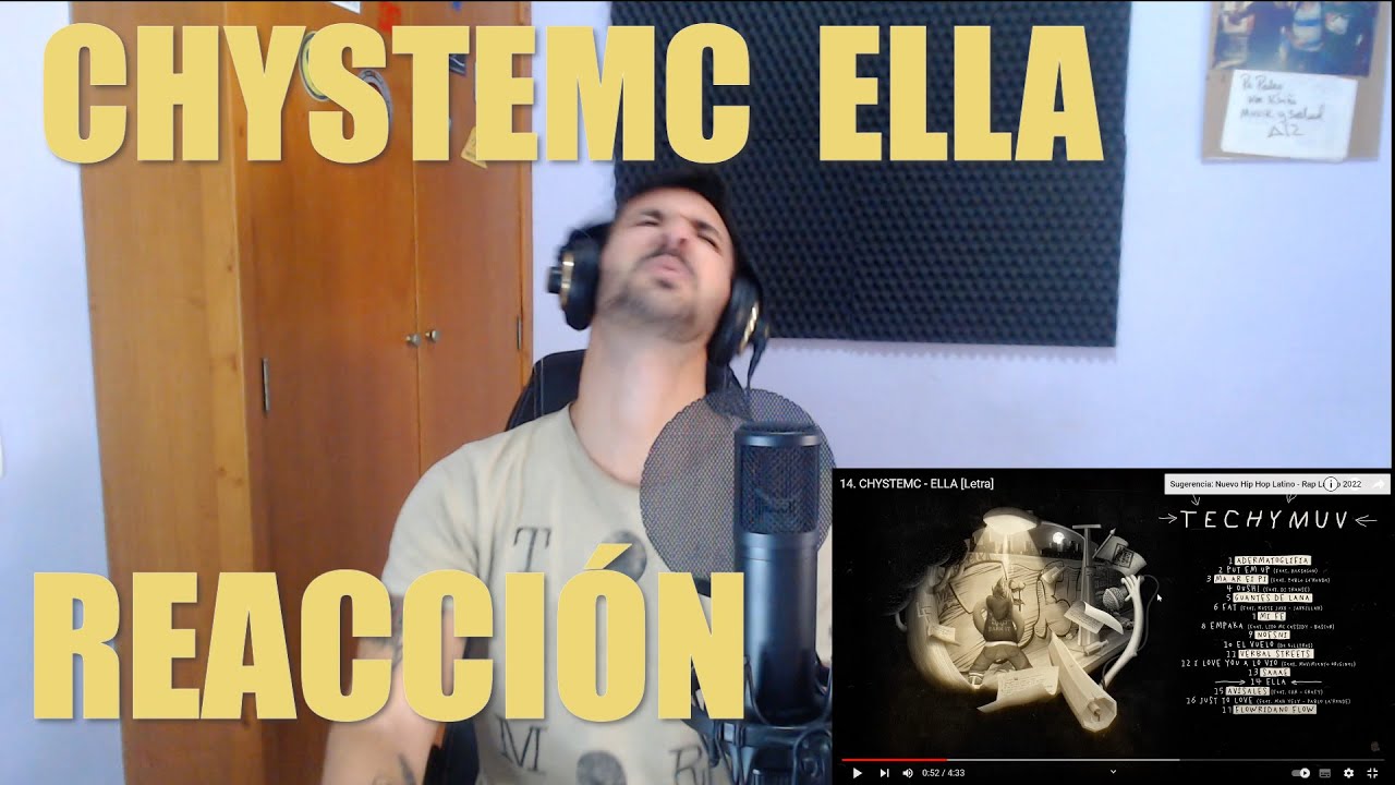 REACCIONANDO A CHYSTEMC ELLA!!! IMPOSIBLE NO EMOCIONARSE!! VAYA TEMAZO ...