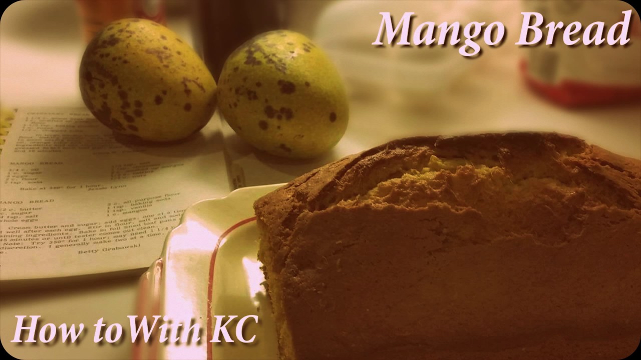How To Make Mango Bread - YouTube