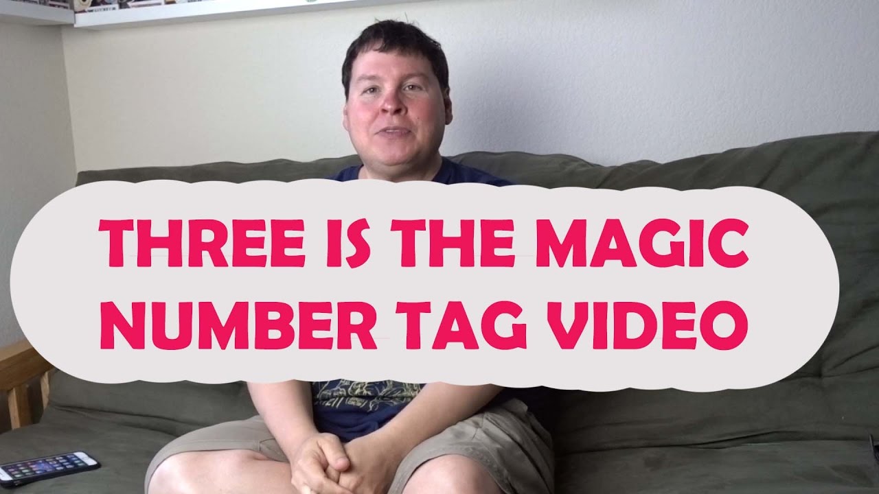 3 Is The Magic Number Tag Video - YouTube