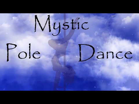 Mystic Pole Dance - YouTube
