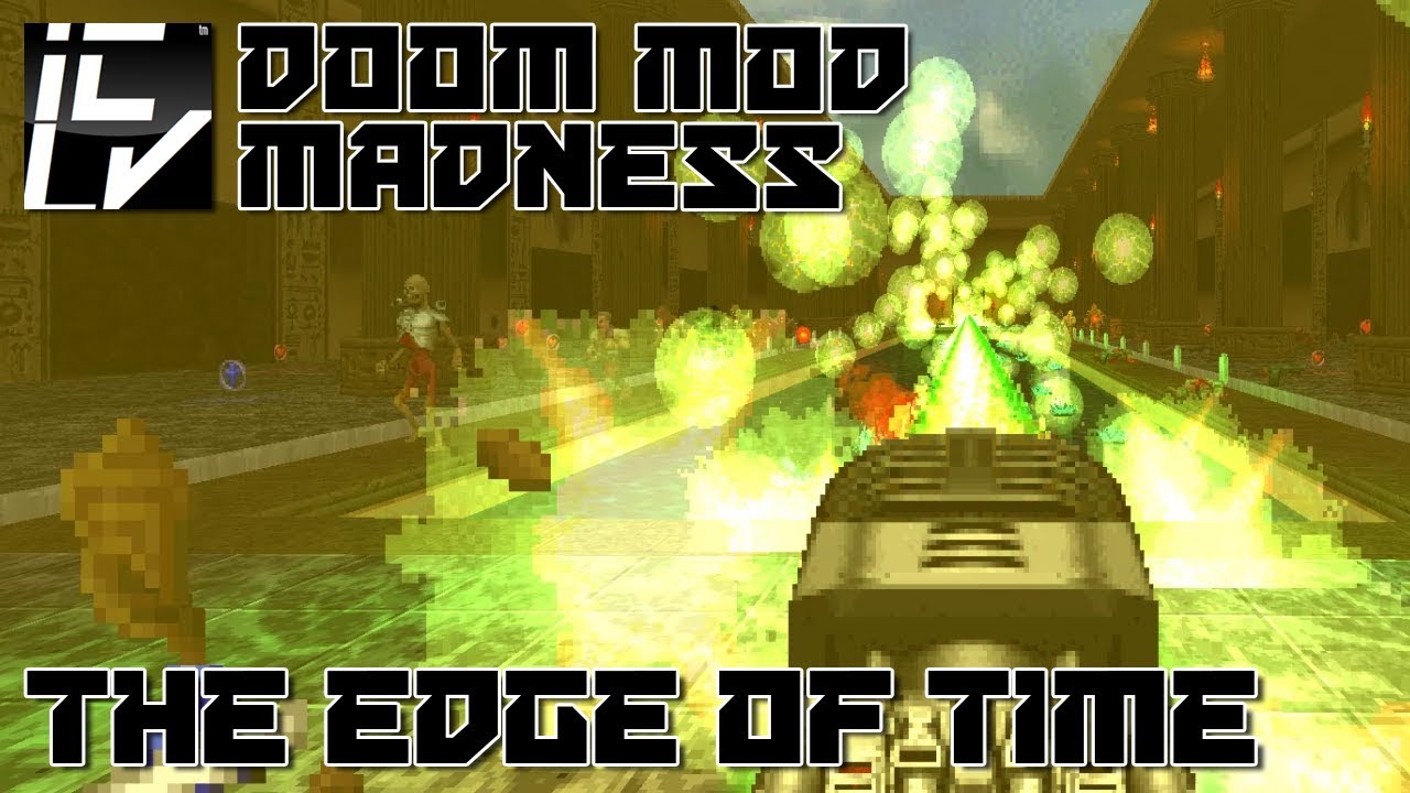 The Edge Of Time - Doom Mod Madness - YouTube