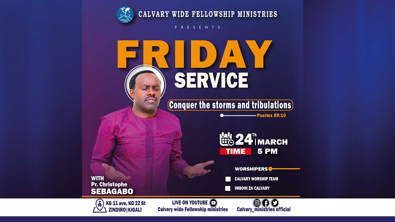 FRIDAY SERVICE "Conquer the storms and tribulations" WITH Pr ...