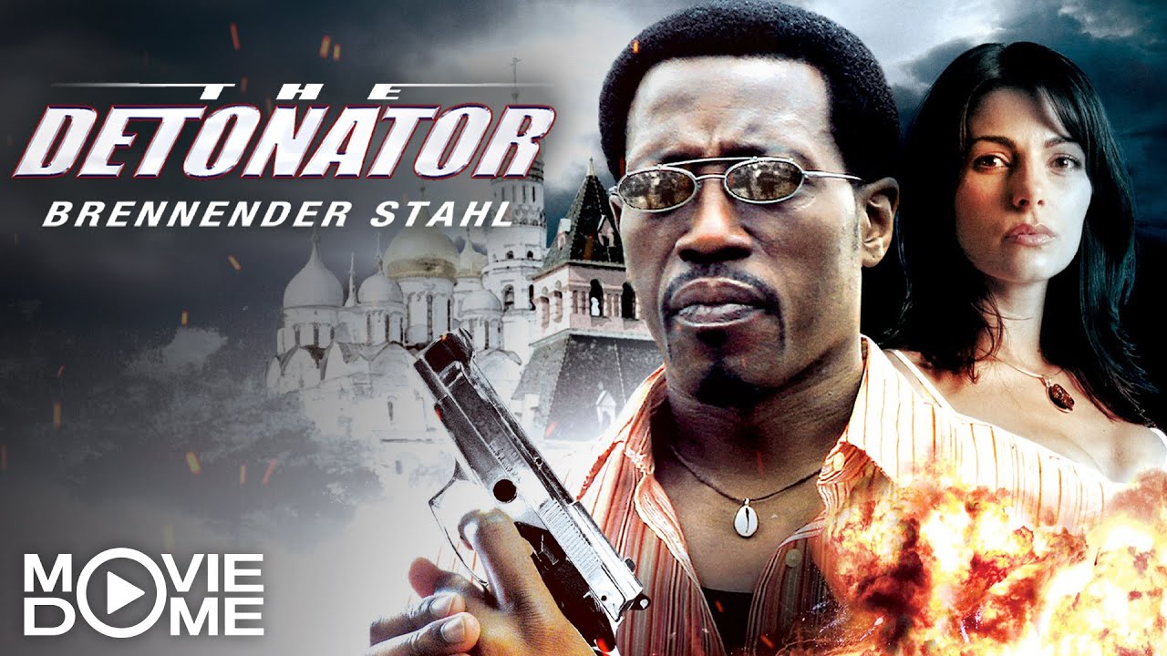 The Detonator - Brennender Stahl - Action-Kracher mit Wesley Snipes ...