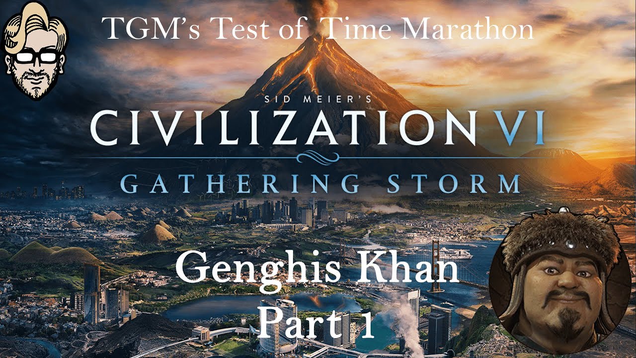 Let's Play Civilization 6: Gathering Storm - Genghis Khan part 1 - YouTube