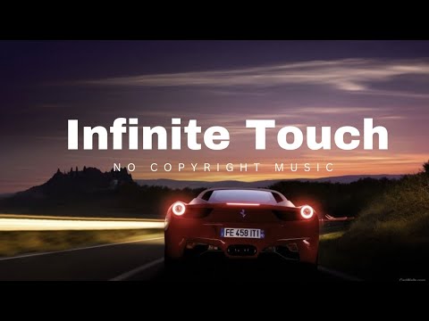 Infinite Touch | No Copyright Background Music _ bass dj remix ...