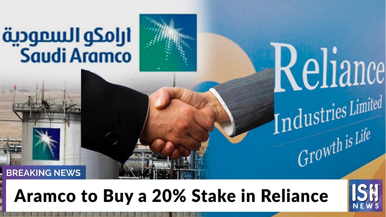 Aramco to Buy a 20% Stake in Reliance - YouTube