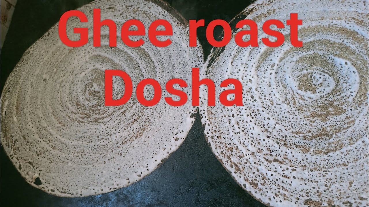 Ghee Dosha | ghee roast Dosha | South Indian special breakfast#Dosha# ...
