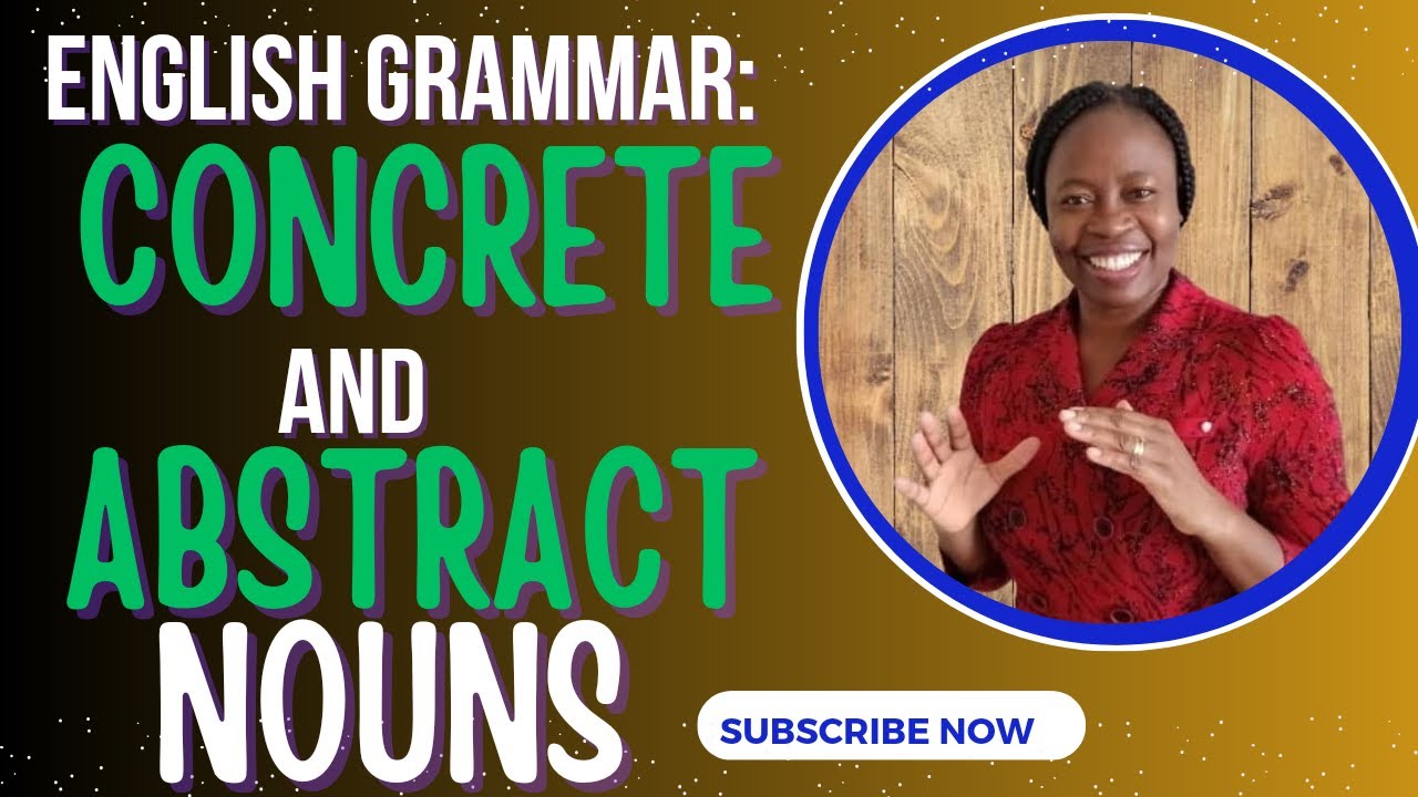 English Grammar // Understanding Concrete and Abstract Nouns: The ...