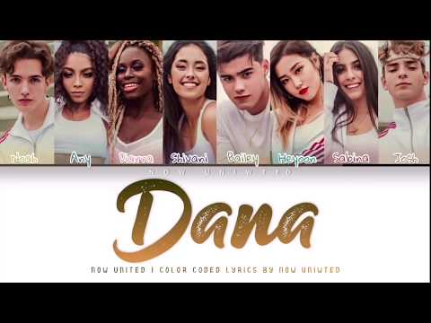 Now United - “Dana” (DCTT Audio) | Color Coded Lyrics