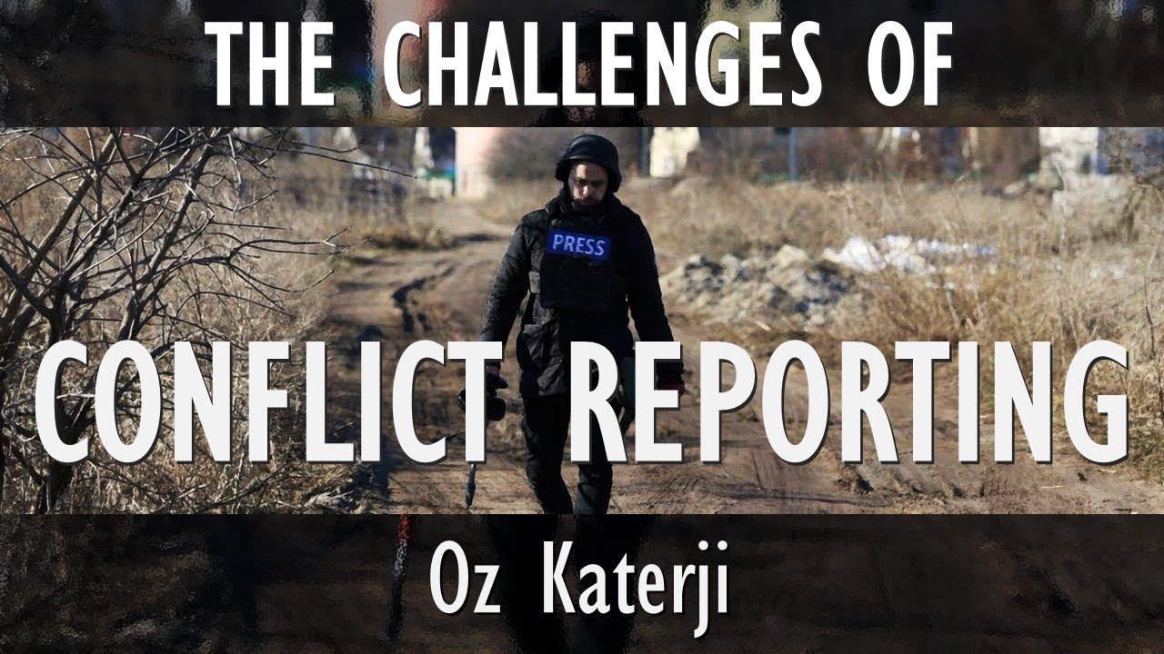 Oz Katerji - The Challenges of Conflict Reporting in Ukraine and ...